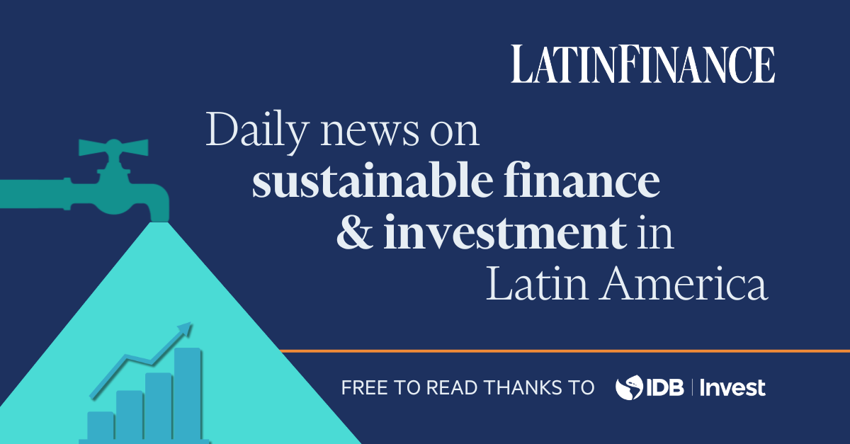 Sustainable Finance & Investment News - LatinFinance